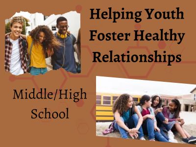 Helping Youth Foster Healthy Relationships -ACADEMY (FREE FOR SSP ONLY)