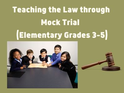 Teaching the Law through Mock Trial-ACADEMY (FREE FOR SSP ONLY)